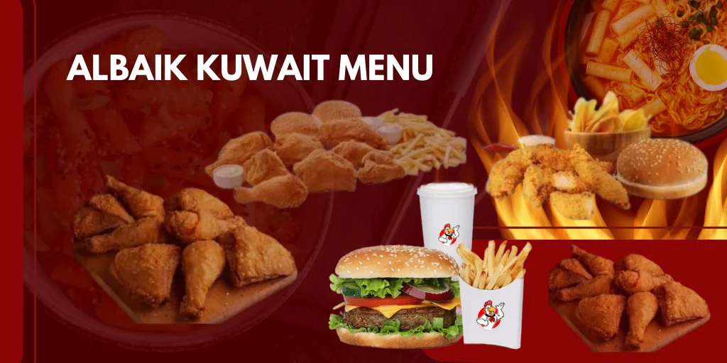 AL Baik Kuwait - Albaik Menu With Prices and Locations in Kuwait